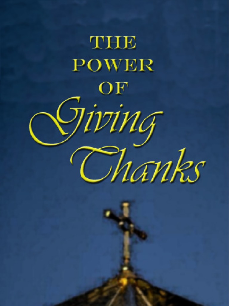The Power of Giving Thanks | PDF | Spiritual Gift | Jesus