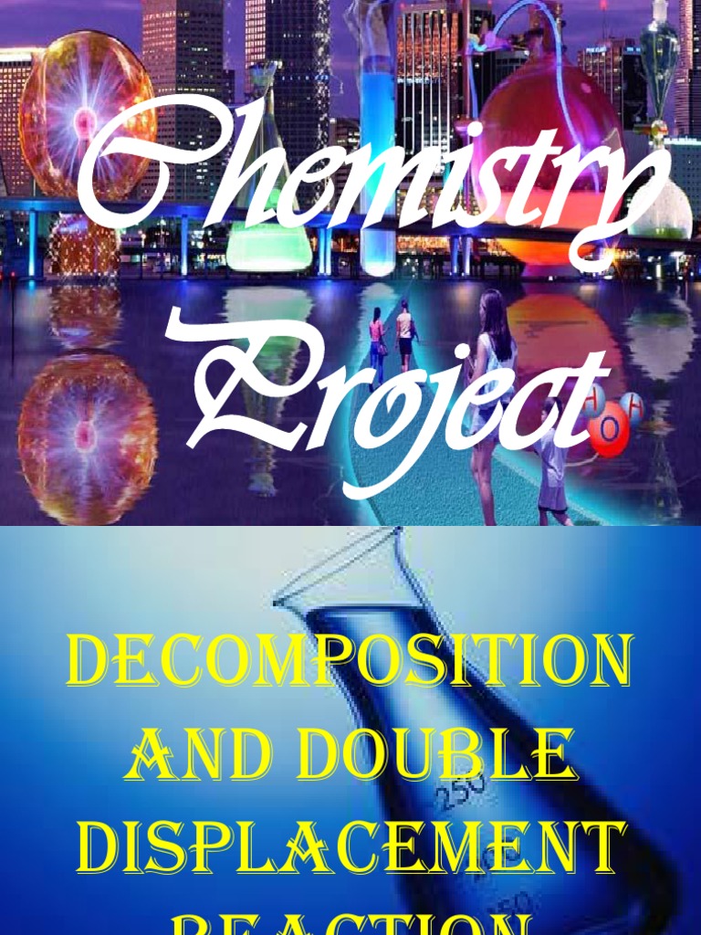 Displacement and Double Decomposition Reaction | PDF | Chemical ...