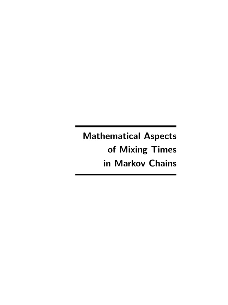Mathematical Aspects of Mixing Times in Markov Chains | Download Free PDF | Eigenvalues And ...