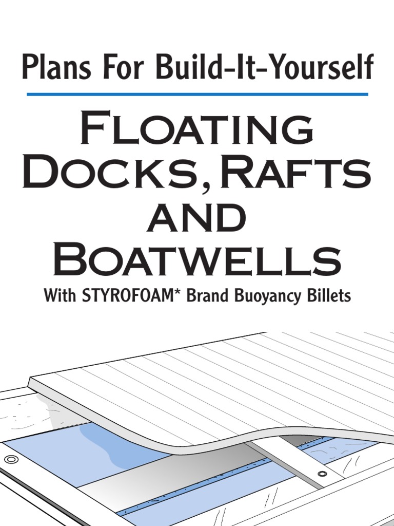 Floating Docks, Rafts and Boatwells: Plans For Build-It-Yourself | PDF ...