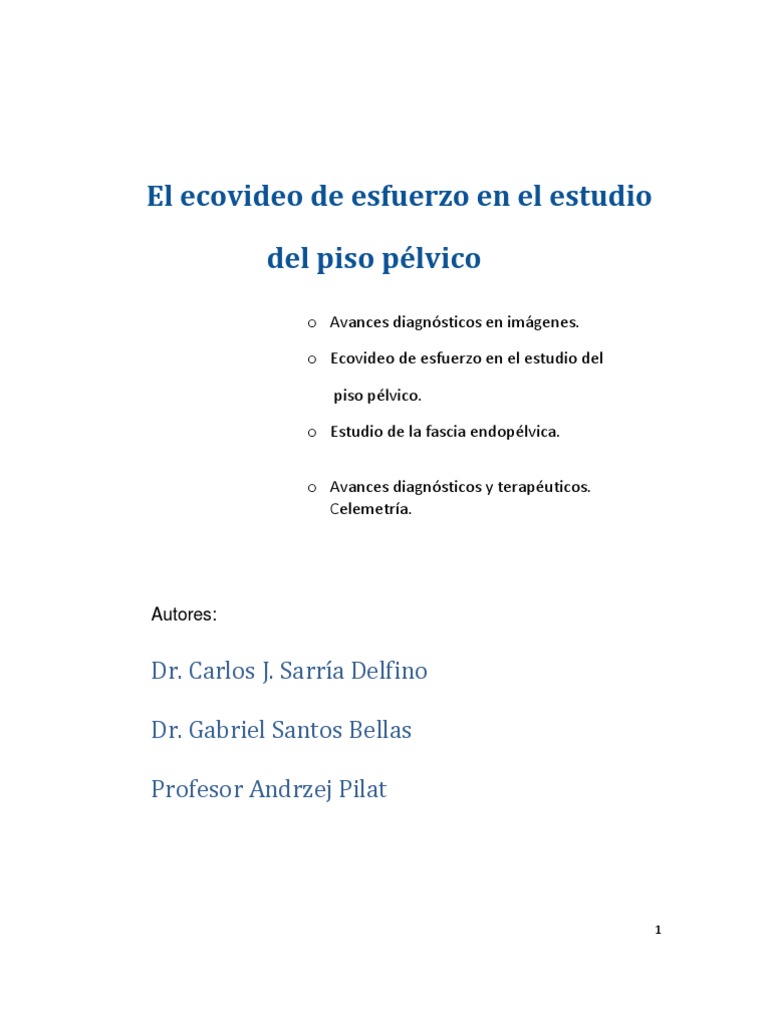 PISO PELVICO (PELVIC FLOOR) Ecovideo Urodinamico de Esfuerzo en El ...