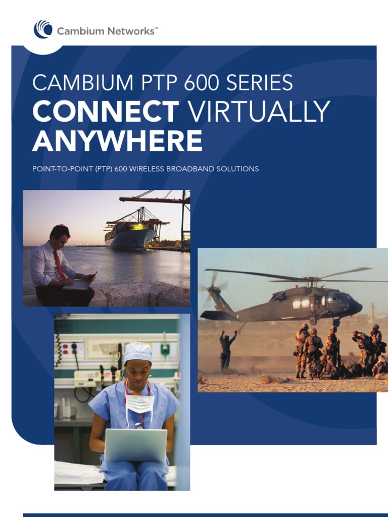 Connect Virtually Anywhere: Cambium PTP 600 Series | PDF | Internet ...