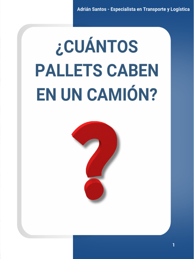 ¿Cuántos Pallets Caben en Un Camión | PDF | Paleta | Logística