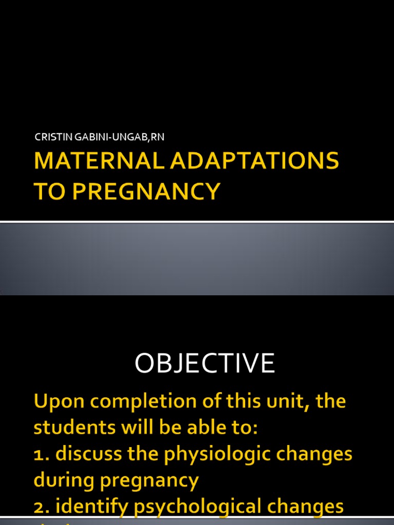 Maternal Adaptations To Pregnancy | PDF | Pregnancy | Kidney