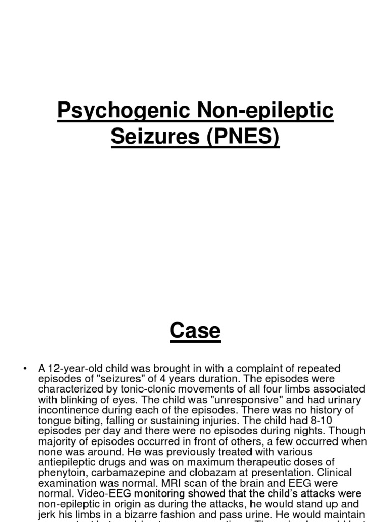 Psychogenic Non-Epileptic Seizures (PNES) | PDF | Epilepsy | Clinical ...