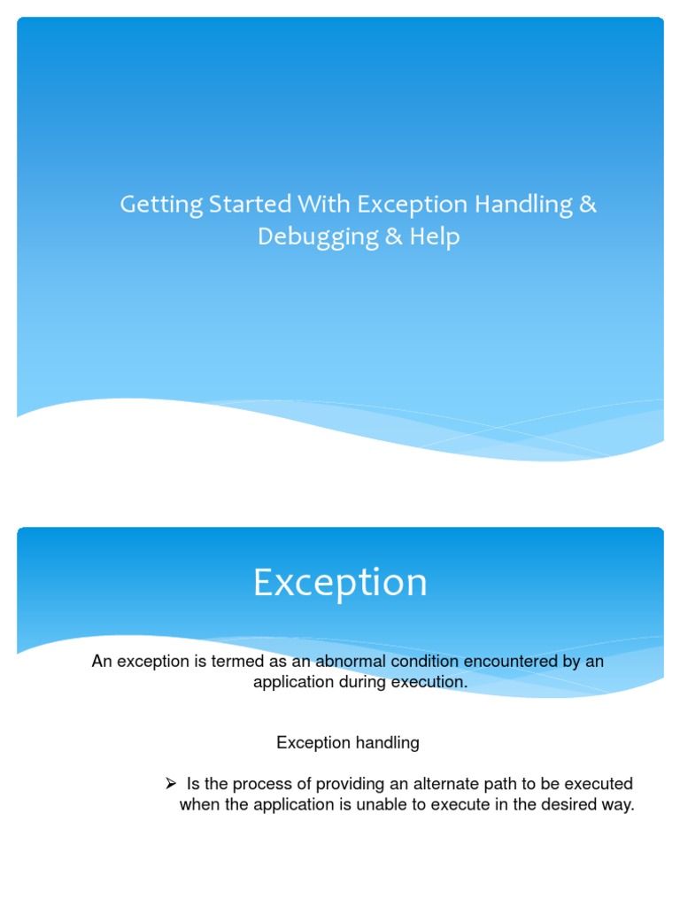 Getting Started With Exception Handling & Debugging & Help | PDF | C++ | Areas Of Computer Science