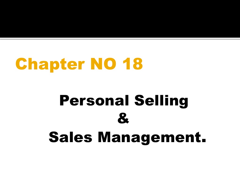 Chapter NO 18: Personal Selling & Sales Management | PDF
