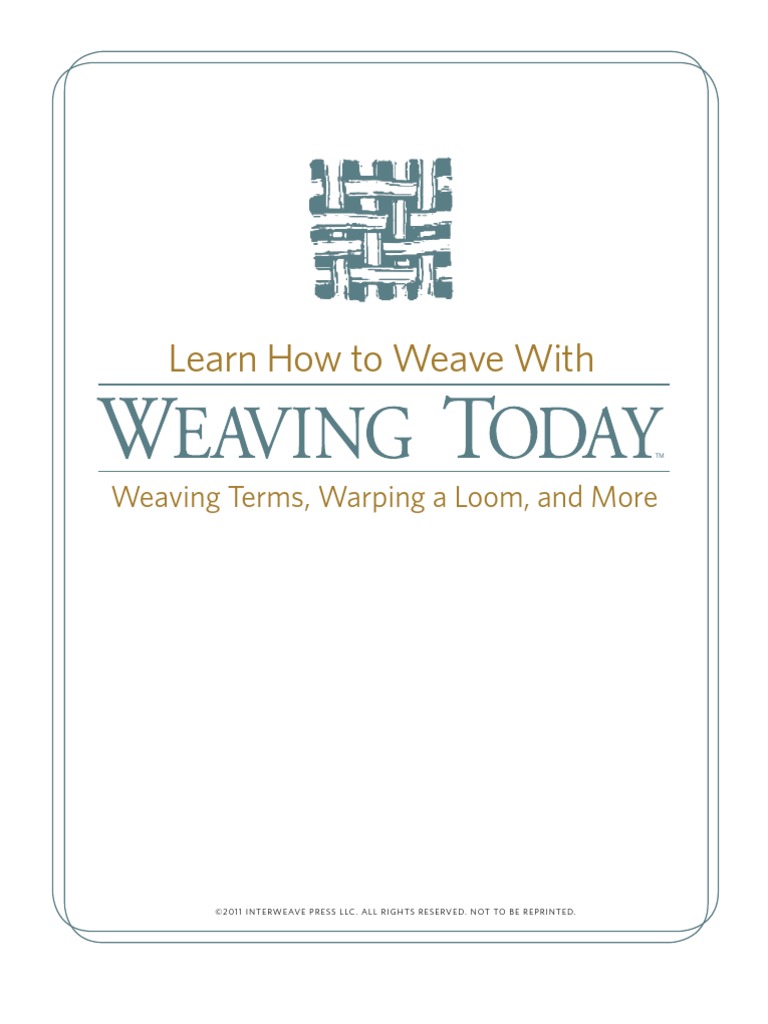 Learn How To Weave With Weaving Today | PDF | Loom | Weaving