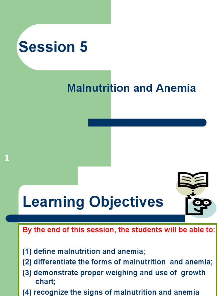 IMCI Sesion 5 - Malnutrition and Anemia | PDF | Malnutrition | Anemia