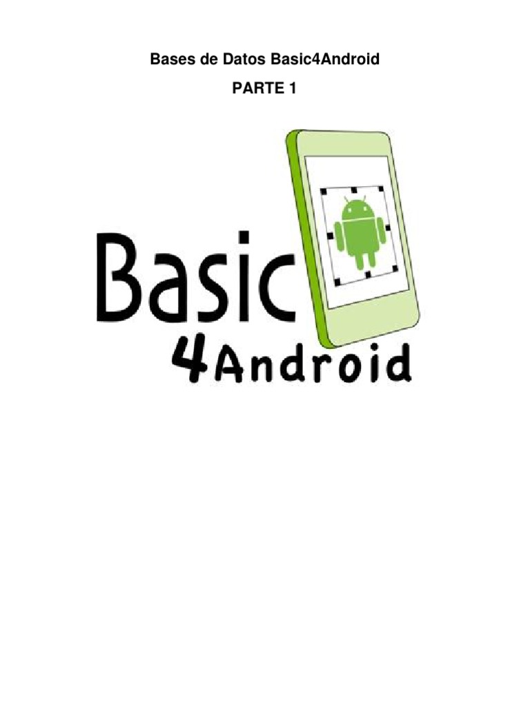 Android - Bases de Datos Basic4Android - Parte 1 | PDF