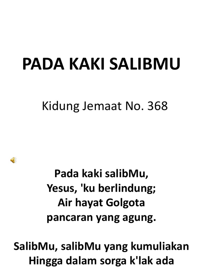 KJ 368 Pada Kaki Salibmu | PDF | Griya & Taman | Agama & Spiritualitas