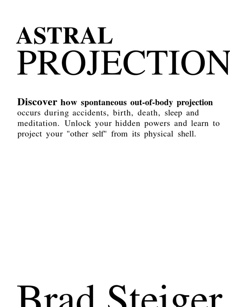 Astral Projection by Brad Steiger | PDF