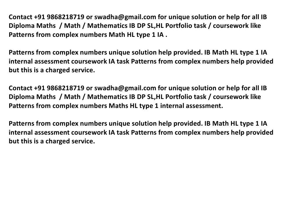 Patterns From Complex Numbers IB Math HL IA IB Math HL Portfolio +91 9868218719 Maths Type 2 IA ...