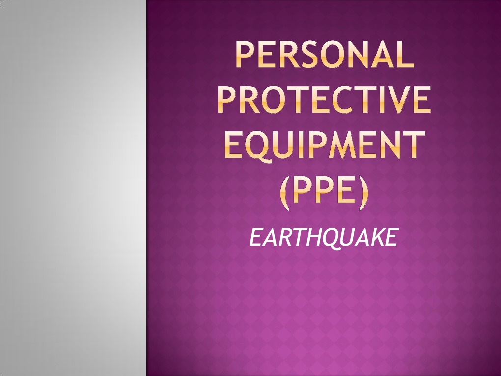 Earthquake (Ppe) | PDF | Personal Protective Equipment | Prevention