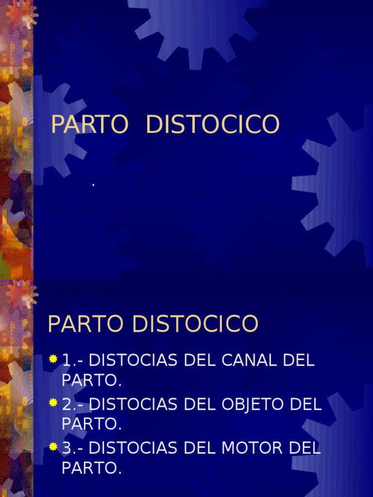 Parto distócico: causas, características y manejo | PDF | Parto | La ...