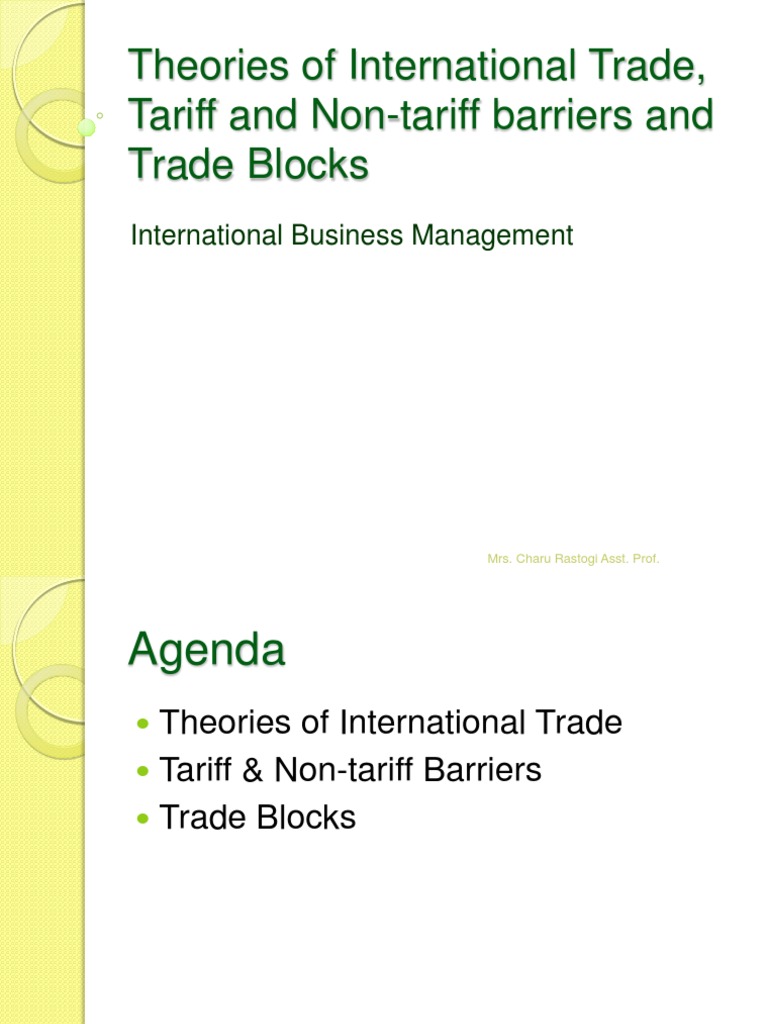 Theories Of International Trade Tariff And Non Tariff Barriers And