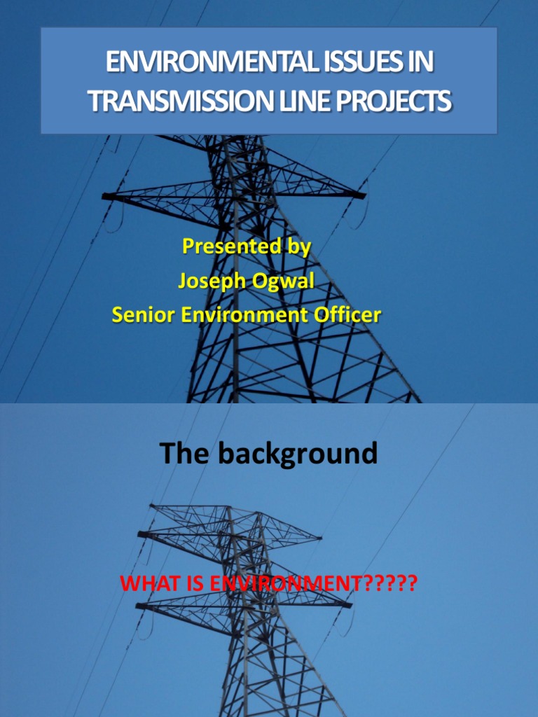 Environmental Issues in Transmission Lines | PDF | Environmental Impact ...