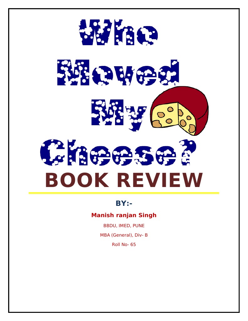 Who Moved My Cheese - Book Review | PDF
