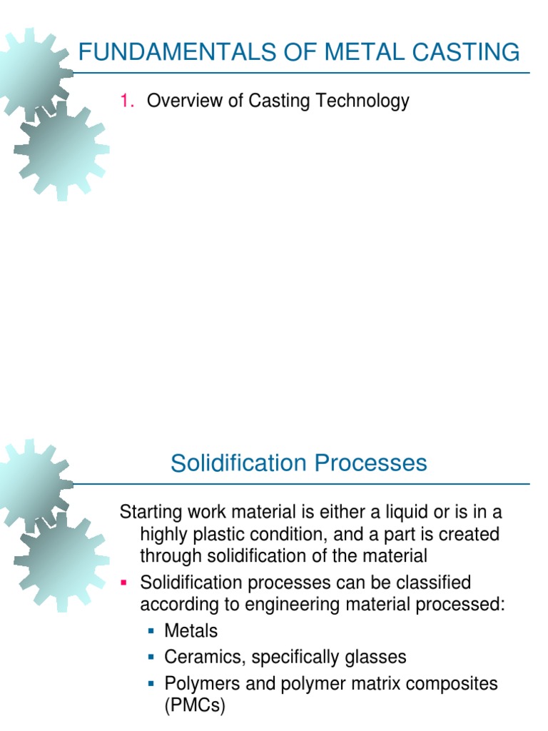 Fundamentals of Metal Casting | PDF | Casting (Metalworking) | Freezing