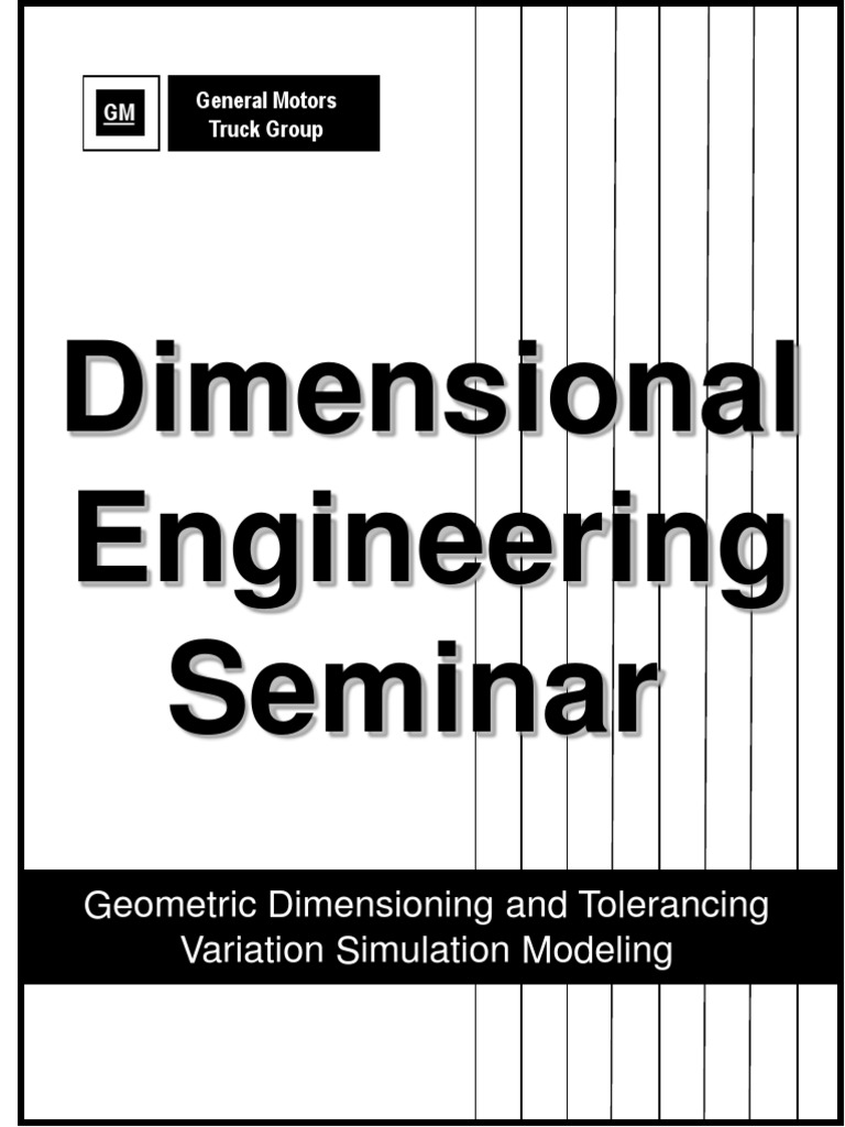 Dimensional Engineering Seminar: Geometric Dimensioning and Tolerancing ...