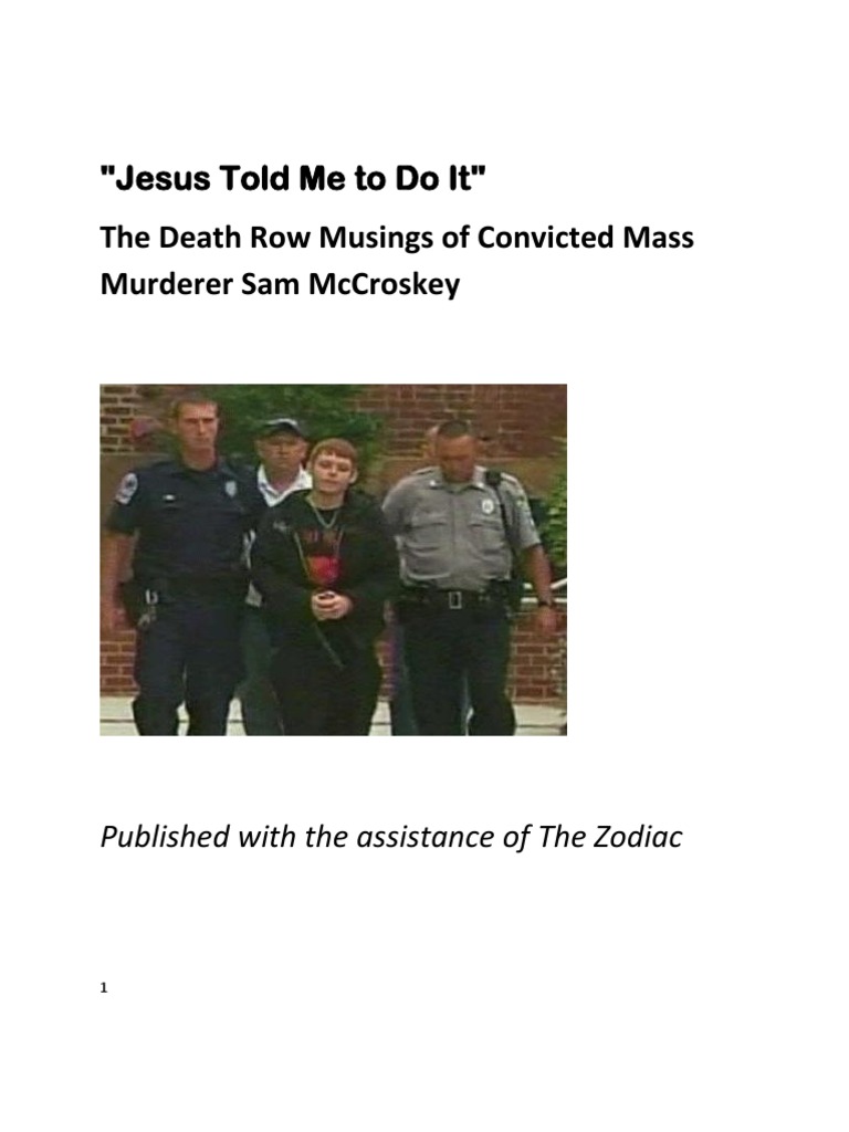 "Jesus Told Me To Do It" The Death Row Musings of Convicted Mass ...