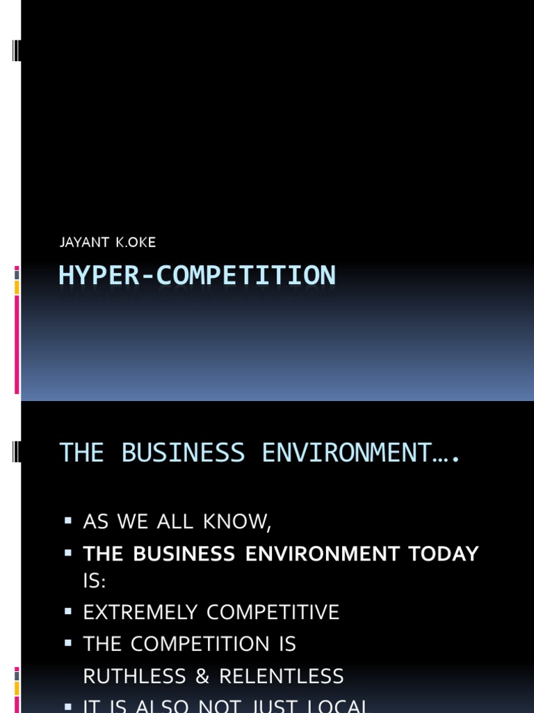 Hyper Competition | PDF | Competition | Strategic Management