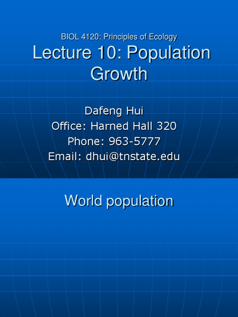 Lecture 10: Population Growth: Dafeng Hui Office: Harned Hall 320 Phone ...