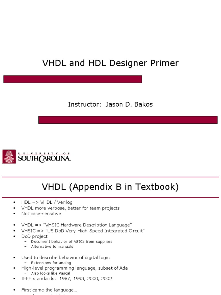 VHDL and HDL Designer Primer: Instructor: Jason D. Bakos | PDF | Vhdl | Hardware Description ...