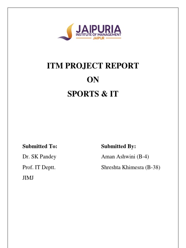 Itm Project Report ON Sports & It: Submitted To: Submitted by | PDF ...
