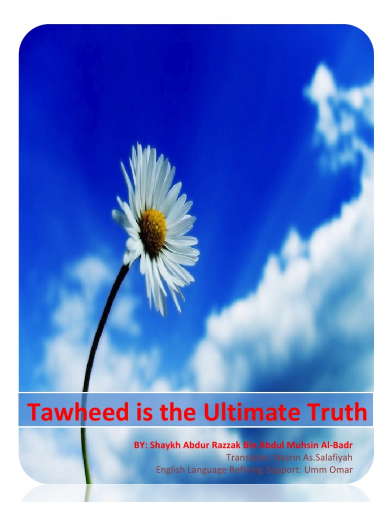Tawheed: The Ultimate Truth Explained | PDF | Sahabah | Tawhid