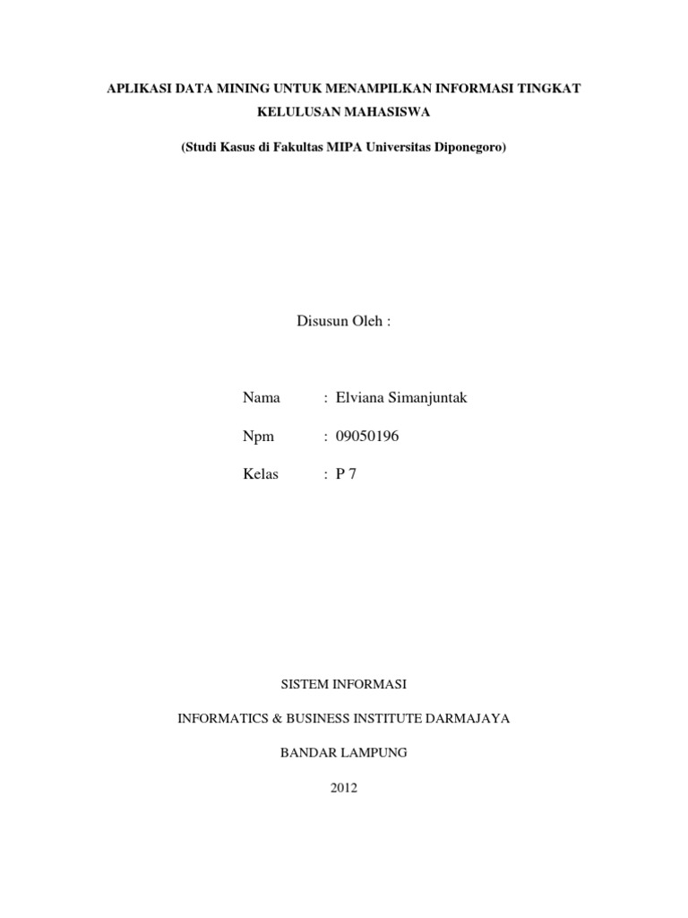 Aplikasi Data Mining Untuk Menampilkan Informasi Tingkat Kelulusan ...
