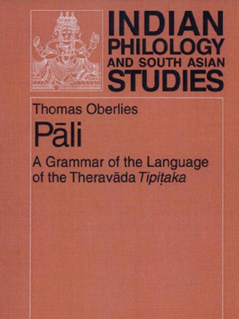 Pali. A Grammar of The Language of The Theravada Tipitaka. (TH ...