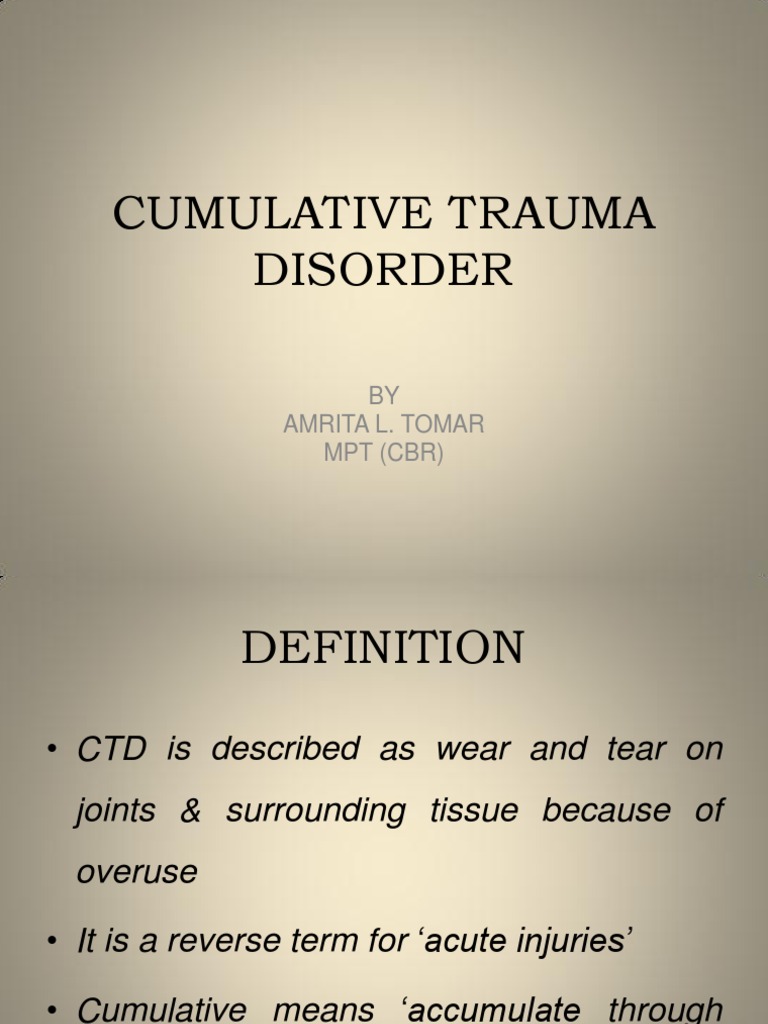Cumulative Trauma Disorder | PDF | Musculoskeletal System | Medicine