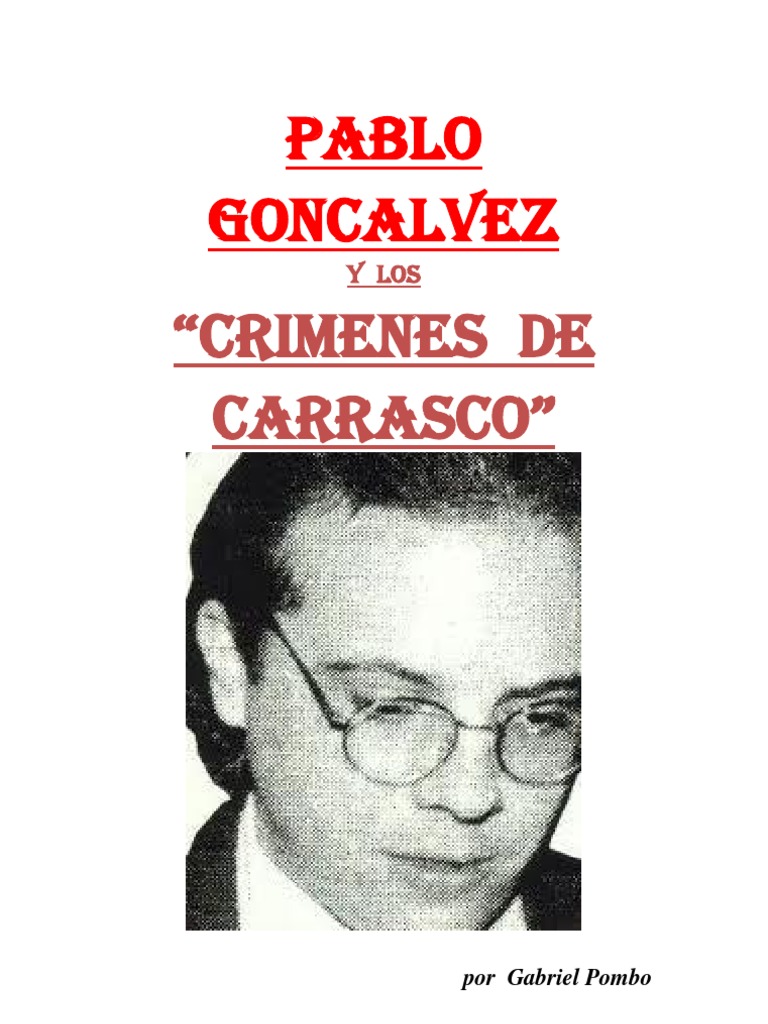 Pablo Goncalvez y Los Crímenes de Carrasco | PDF | Uruguay | Policía