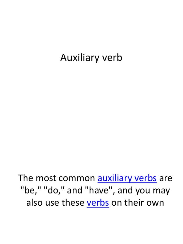 An Overview of the Common Auxiliary Verbs 'Be', 'Do', 'Have' and Their ...