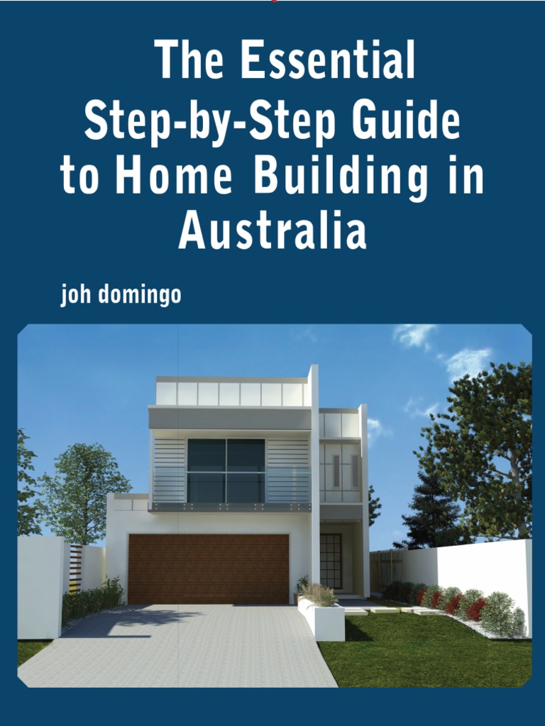 The Essential Step-By-Step Guide To Home Building in Australia | PDF ...
