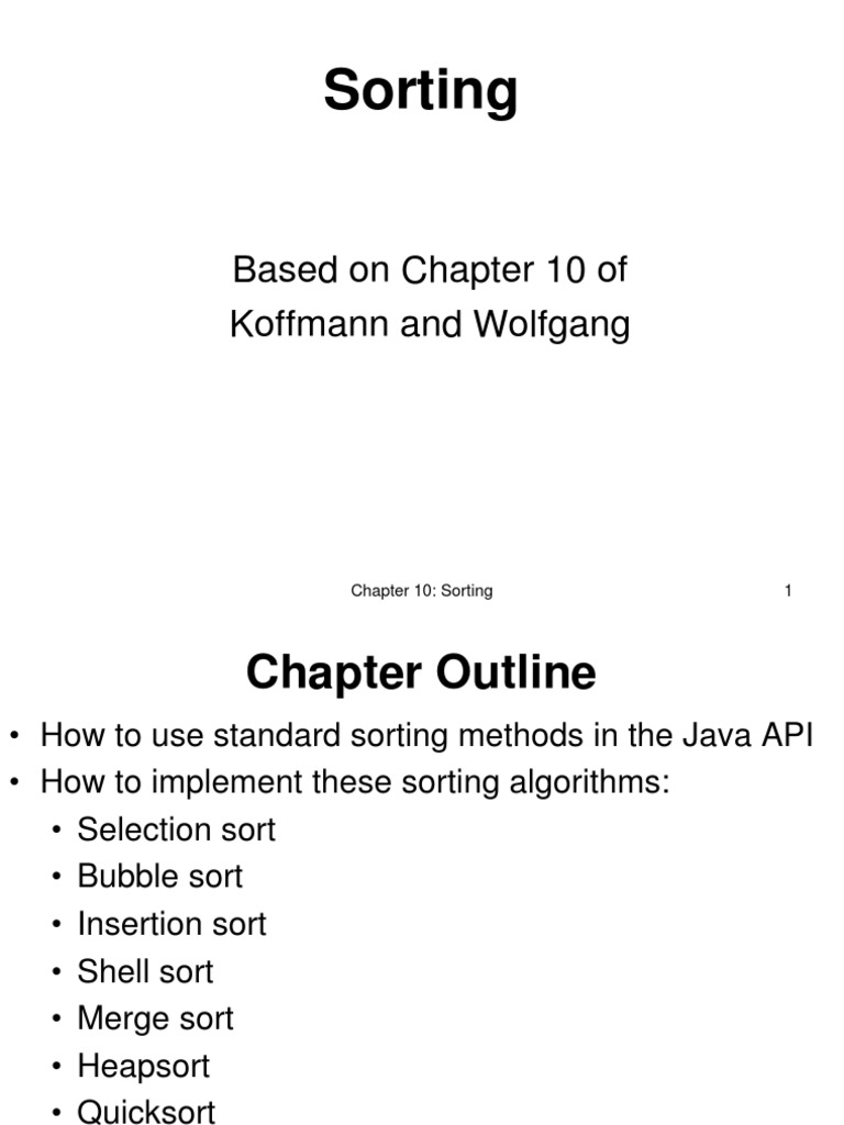 Sorting: Based On Chapter 10 of Koffmann and Wolfgang | PDF | Array ...