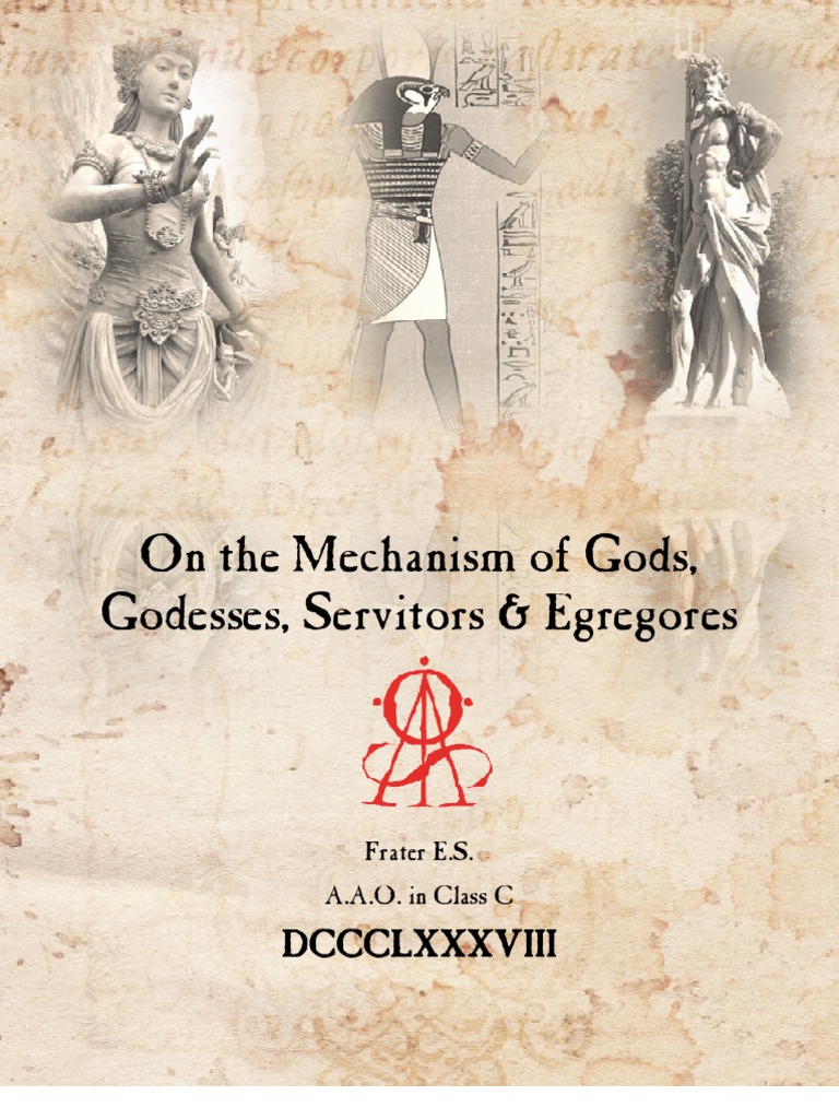 A.A.O. - On The Mechanism of Gods, Godesses, Servitors & Egregores ...