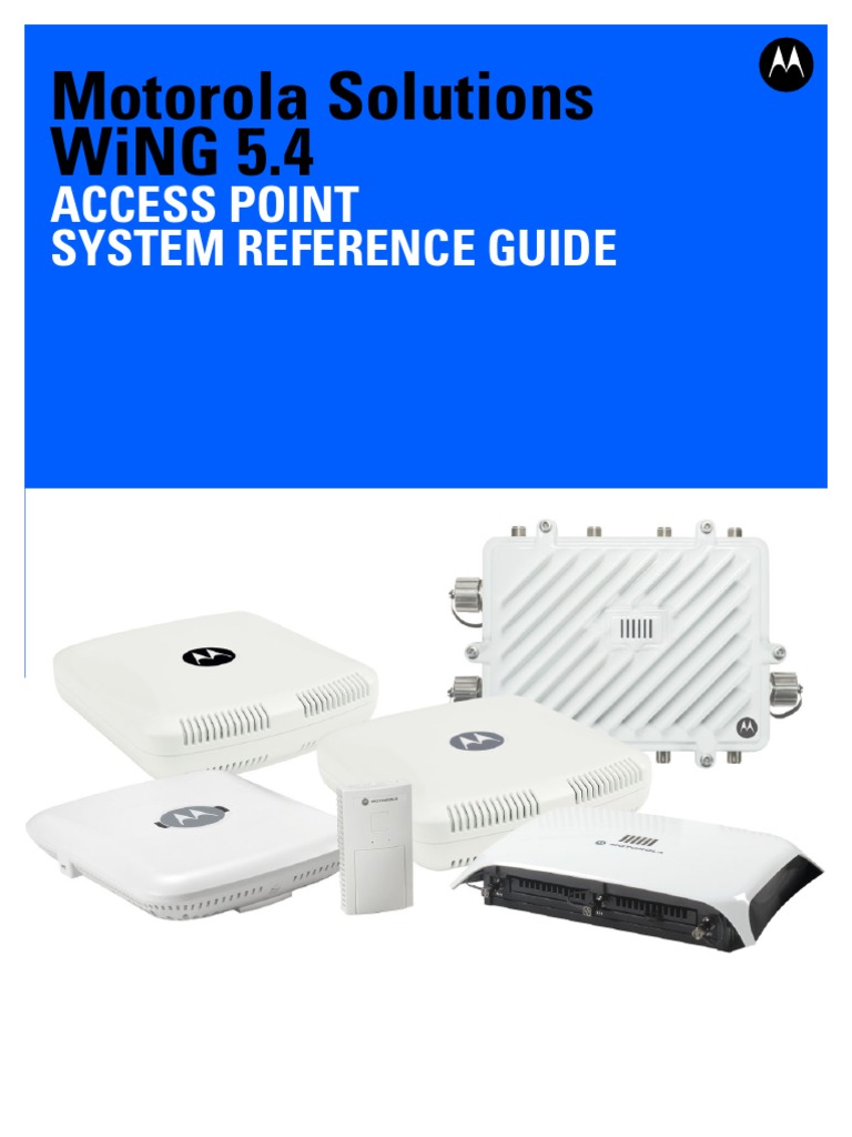 Motorola Solutions WING 5.4 Access Point System Reference Guide (Part ...