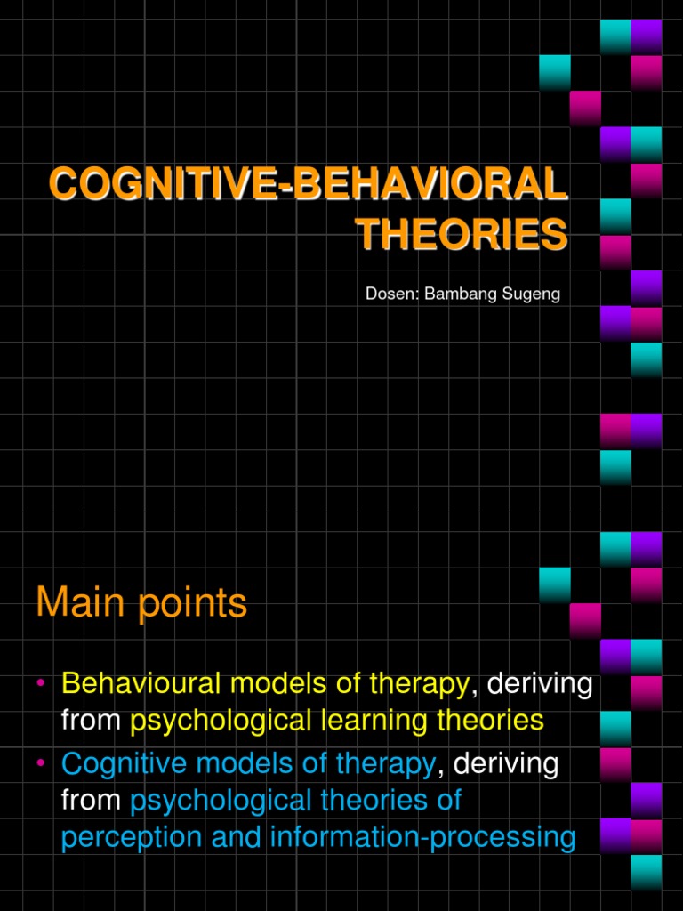 Cognitive-Behavioral Theories: Dosen: Bambang Sugeng | PDF ...