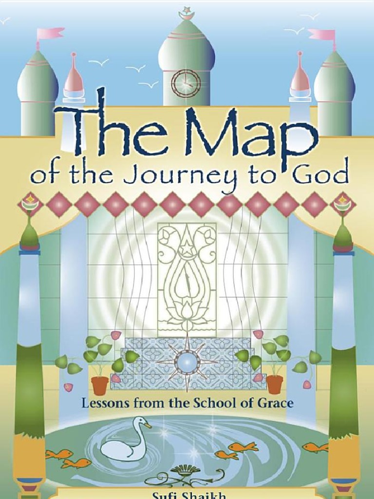 The Map of The Journey To God by M. R. Bawa Muhaiyaddeen | PDF