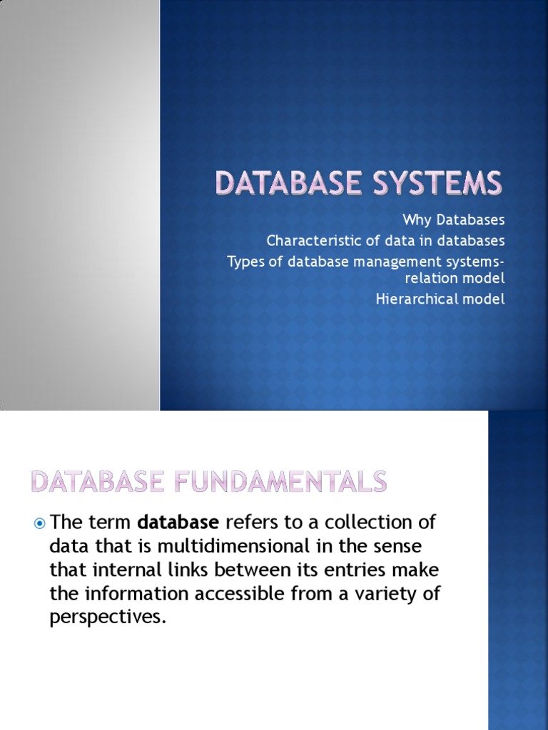Why Databases Characteristic of Data in Databases Types of Database Management Systems-Relation ...