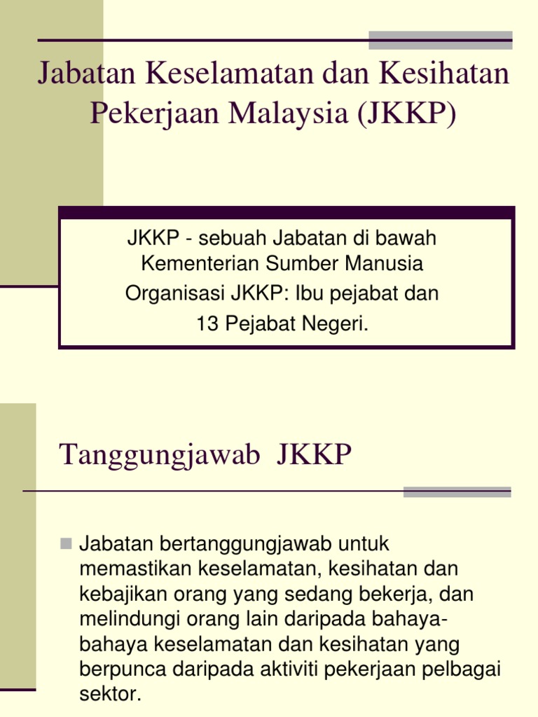 Jabatan Keselamatan Dan Kesihatan Pekerjaan Malaysia (JKKP | PDF