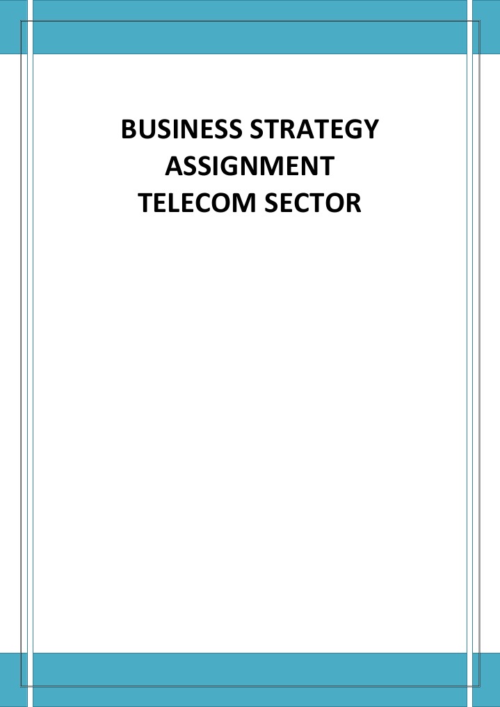 Business Strategy Assignment - Final Telecom | PDF | Strategic ...