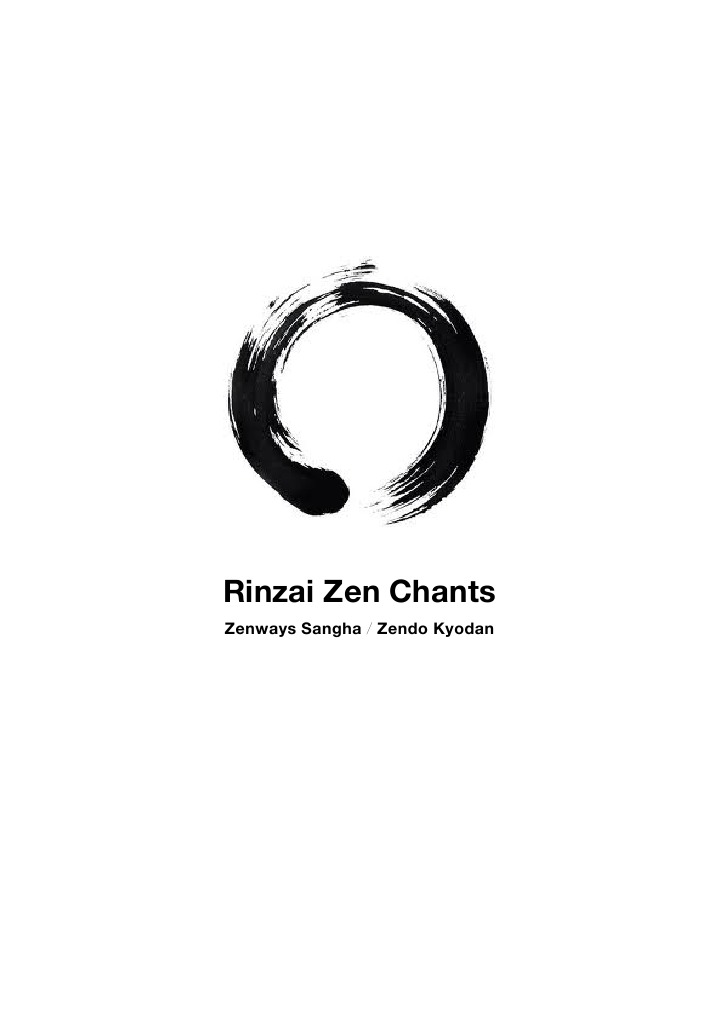 Rinzai Zen Chants: Zenways Sangha / Zendo Kyodan