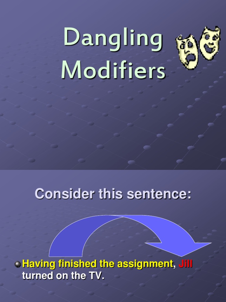 Dangling Modifiers | PDF | Sentence (Linguistics) | Grammar