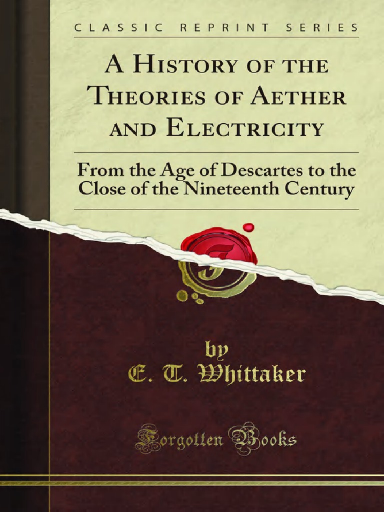 A History of The Theories of Aether and Electricity | PDF ...