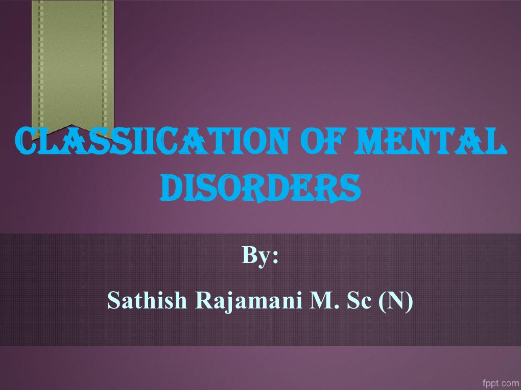 Classification of Mental Illness | Diagnostic And Statistical Manual Of ...