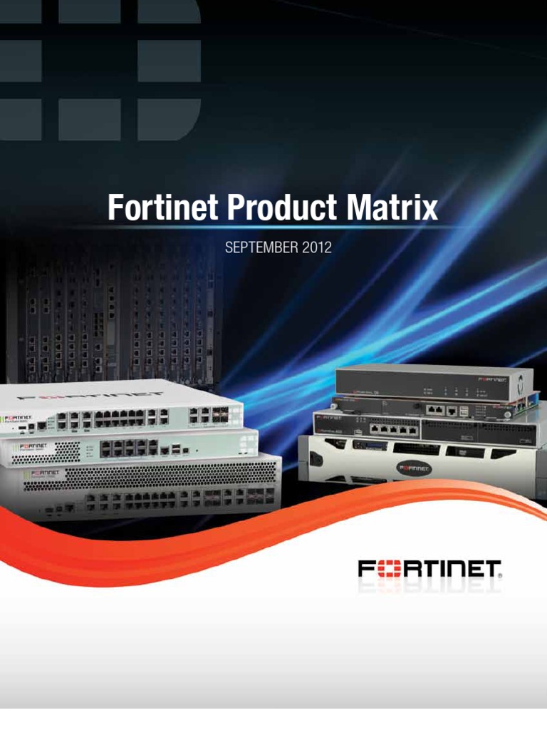 Fortinet Product Matrix: September 2012 | PDF | Computer Networking ...