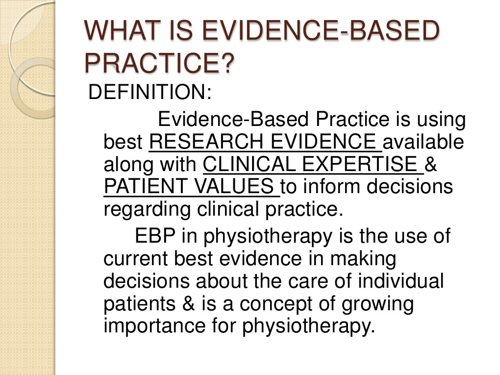 Evidence - Based Practice in Physiotherapy | Evidence Based Medicine ...